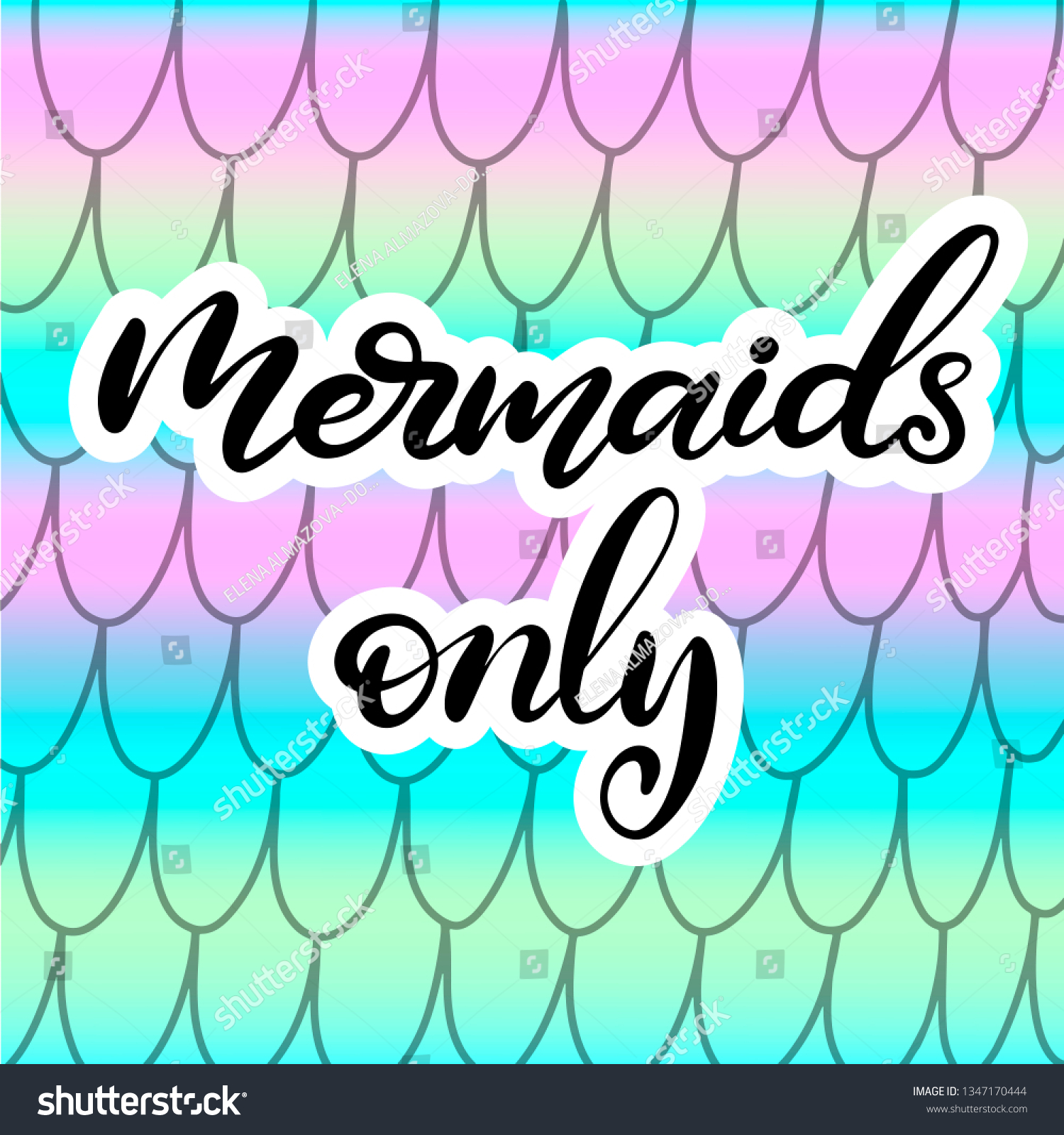 Vector lettering illustration with mermaids only modern calligraphy ...