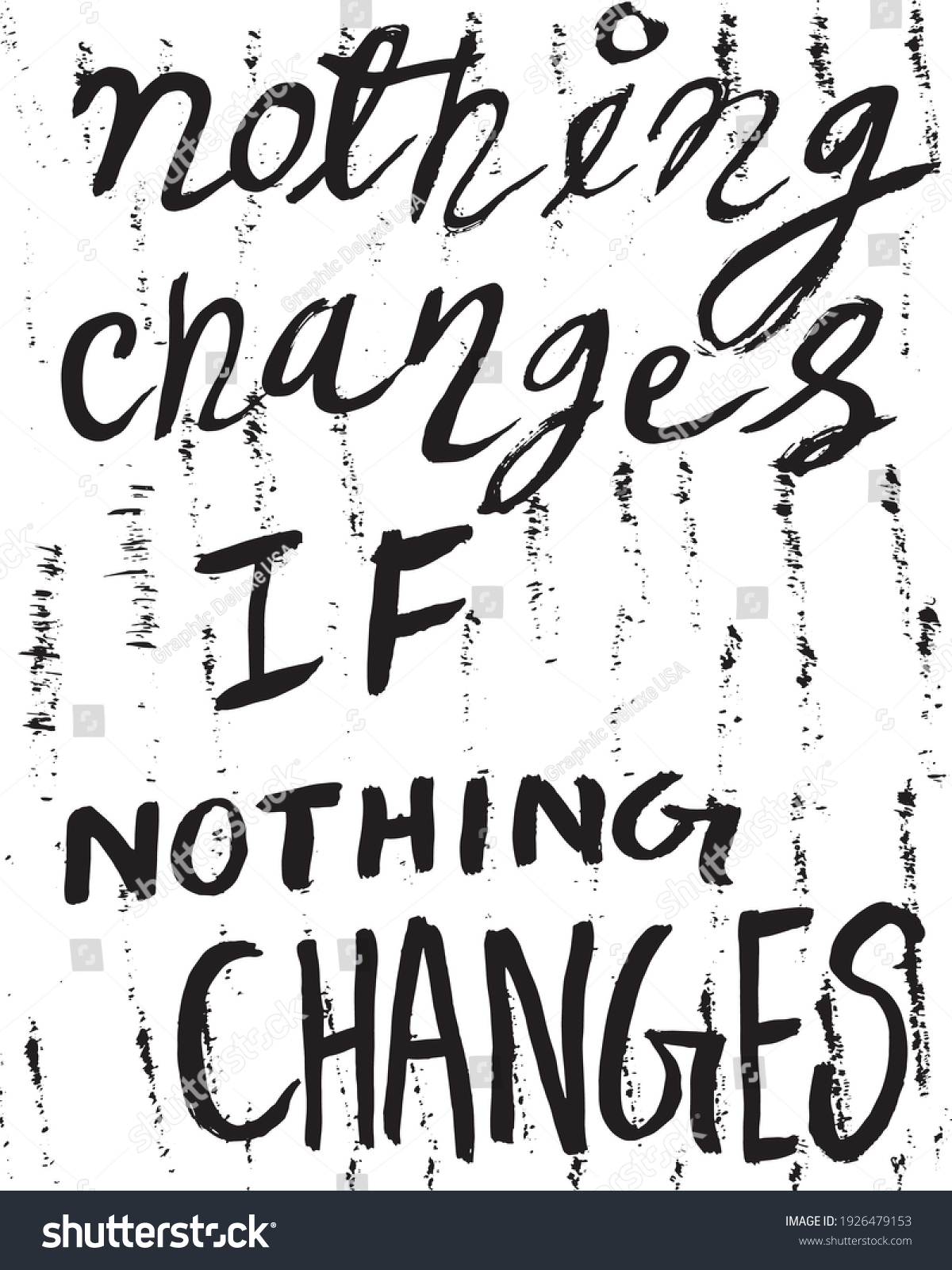 Nothing Changes If Nothing Changes Graffiti Art Isolated Vector ...