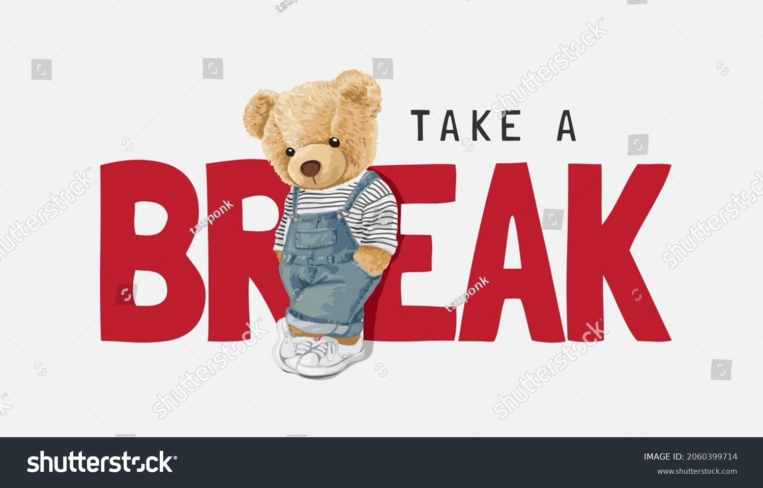 take a break slogan with cute bear doll in overall vector illustration ...