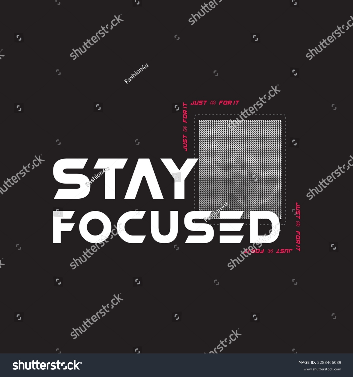 Stay Focused typography slogan for t shirt printing tee graphic design ...