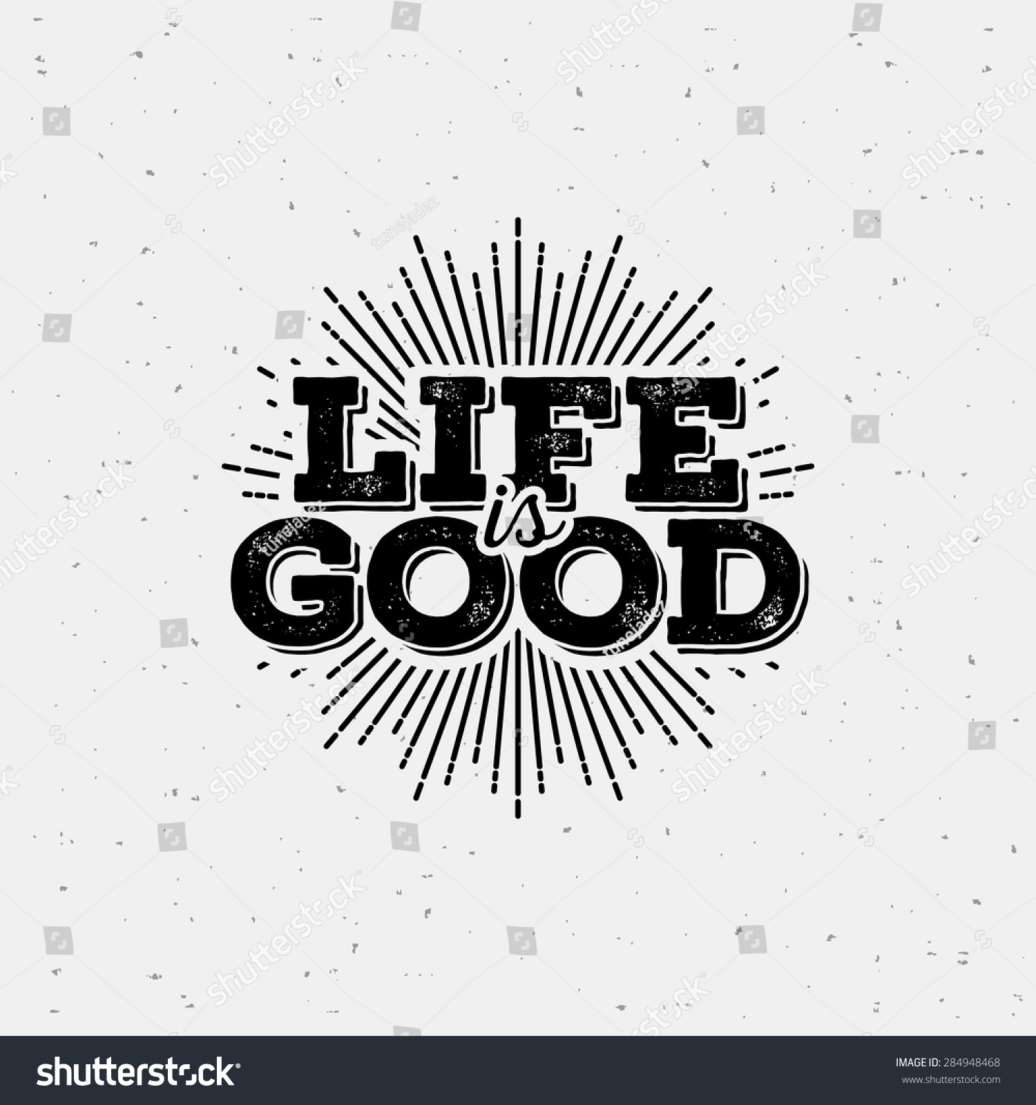 Life is good typography. T-Shirt Print with starburst._站酷海洛_正版图片_视频_字体 ...